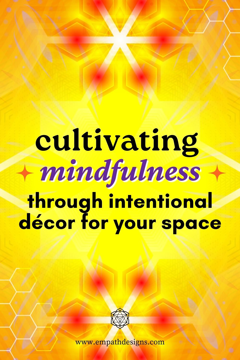Enhancing Mindfulness with Thoughtful Decor: A Guide to Intentional Ar ...