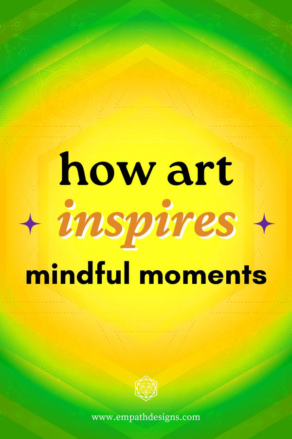 Integrating Mindfulness Through Art: A Journey to Present-Moment Aware ...