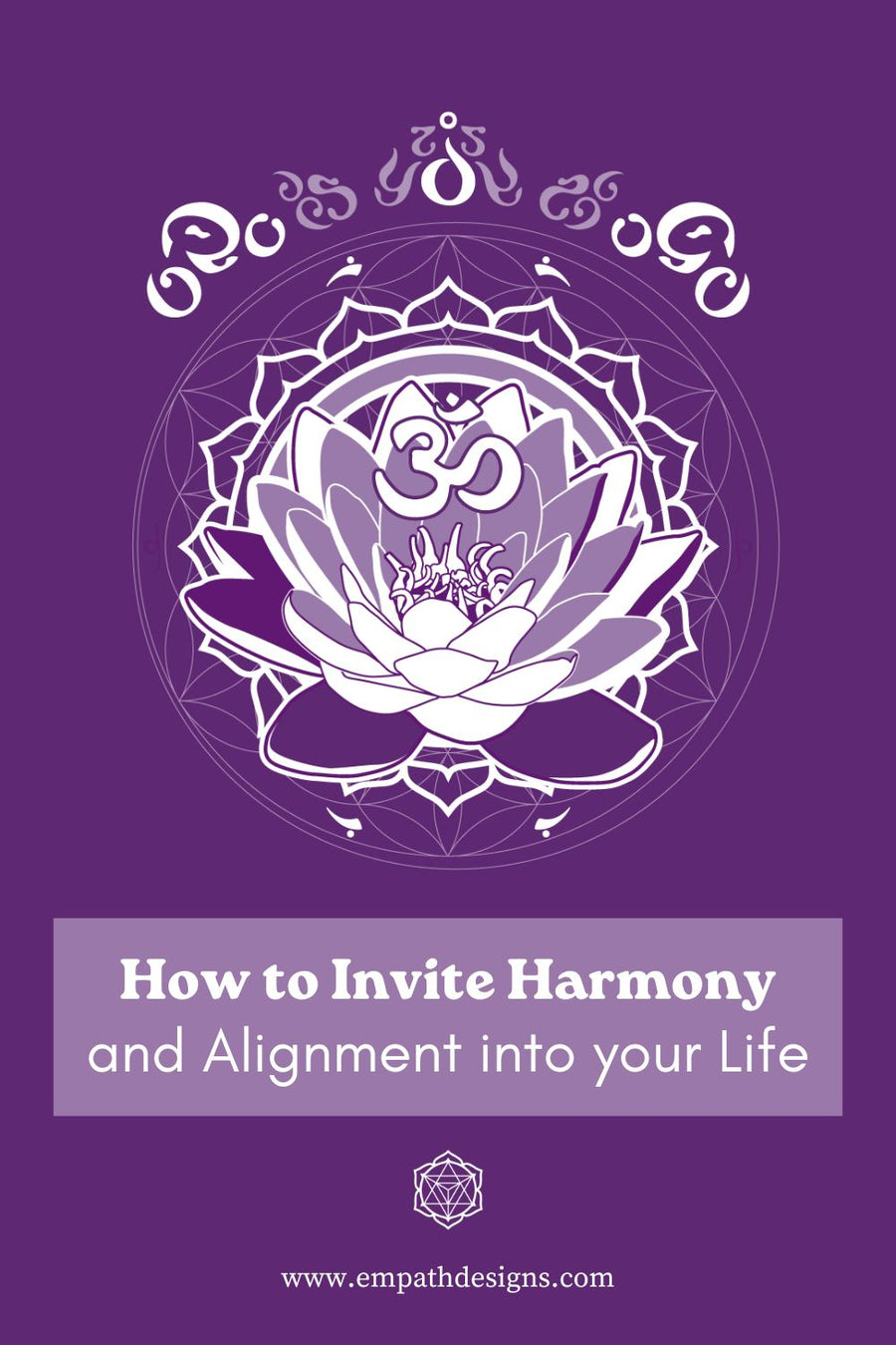 How to Invite Harmony and Alignment into Your Life – Empath Designs
